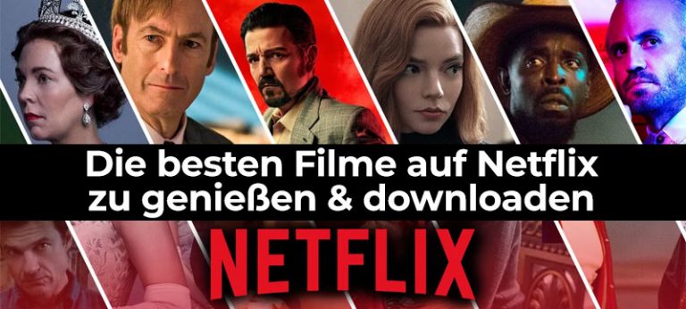 Die 15 besten Filme auf Netflix zu genießen & downloaden [2025]